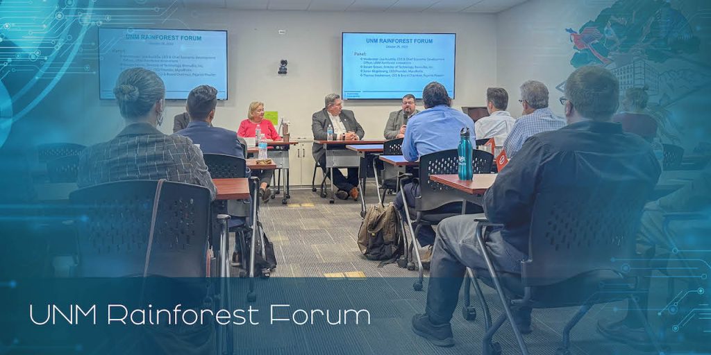UNM Rainforest Forum – How UNM Technologies Find their Start-up Team ...